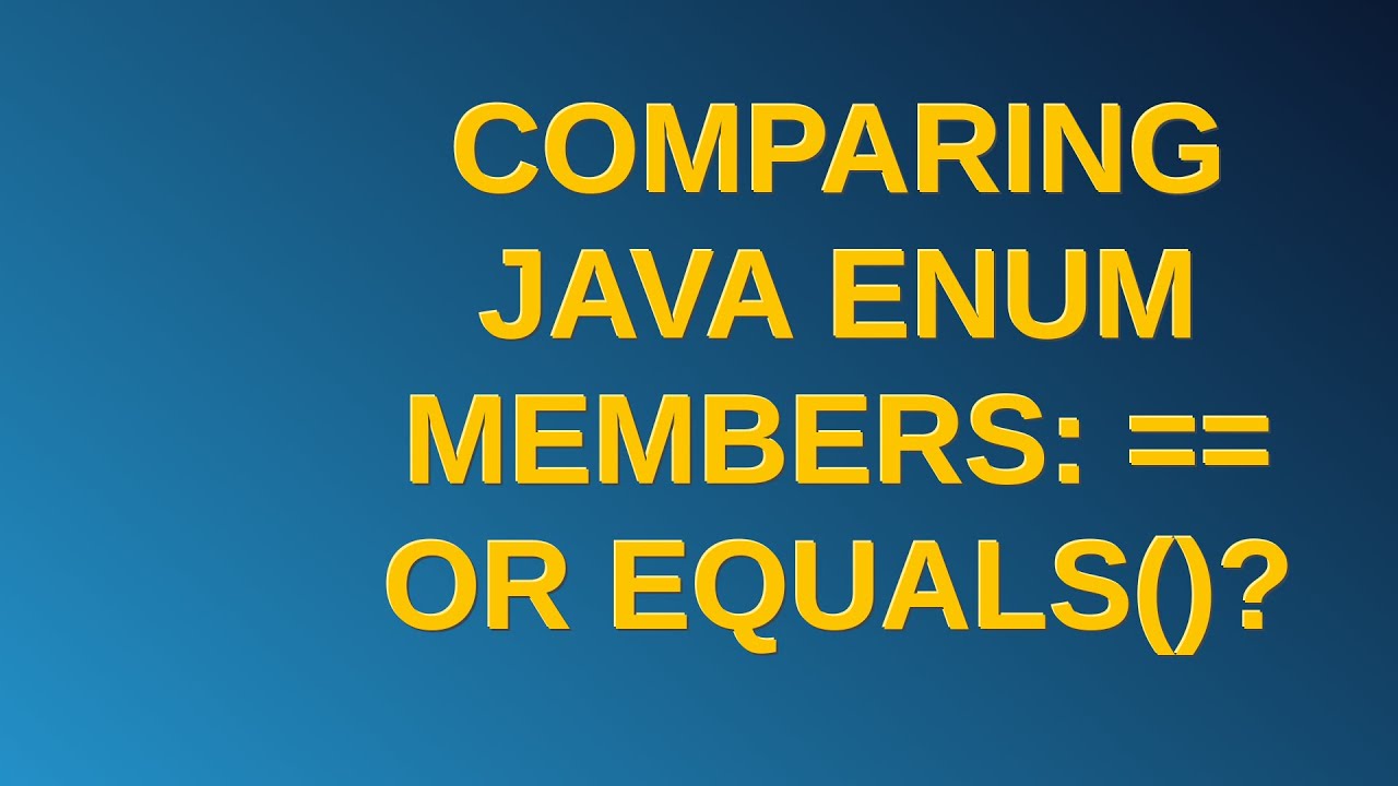 Comparing Java enum members: == or equals()?