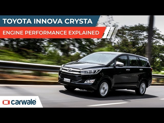 Toyota Innova Crysta Engine Performance Explained - CarWale