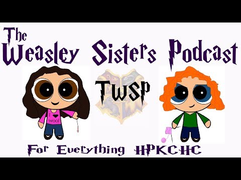Boo Hoo Aliens, Blah, Blah, Blah Episode 232 | The Weasley Sisters