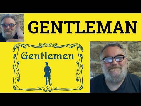 😎 Gentleman Meaning - Gentleman Defined - Gentleman Examples - Gentleman