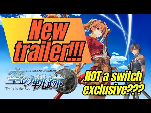 Trails in the Sky remake got a NEW TRAILER. (Release date + platforms)