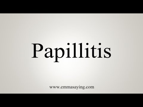 How To Say Papillitis