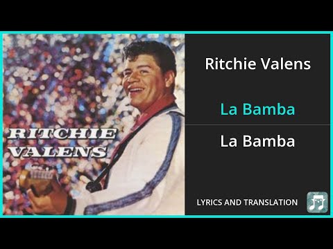 Ritchie Valens - La Bamba Lyrics English Translation - Spanish and English Dual Lyrics - Subtitles