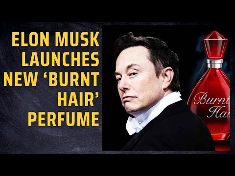 What we know about Elon Musk’s $100 ‘Burnt Hair’ perfume #elonmusk #perfume #burnthair