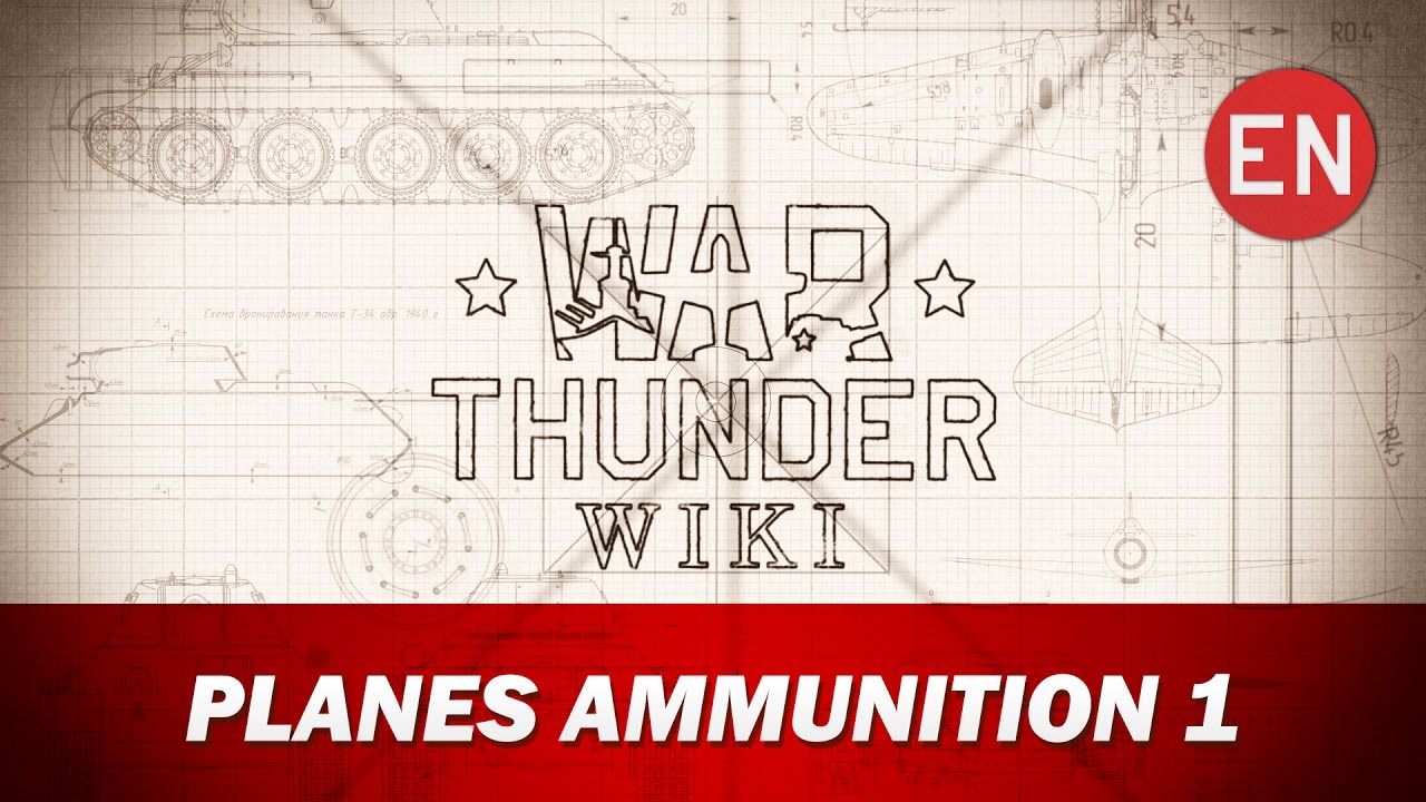 War Thunder Wiki | Aircraft ammunition 1