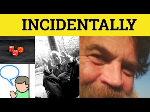 🔵 Incidentally - Incidentally Meaning - Incidentally Examples - Incidentally Defined -GRE 3500 Vocab