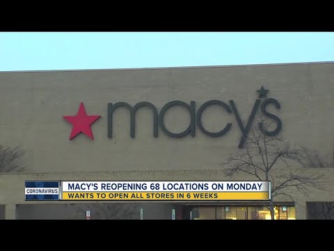 Macy's reopening 68 locations on Monday
