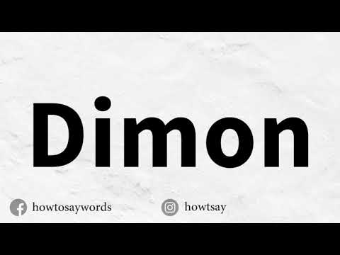 How To Pronounce Dimon