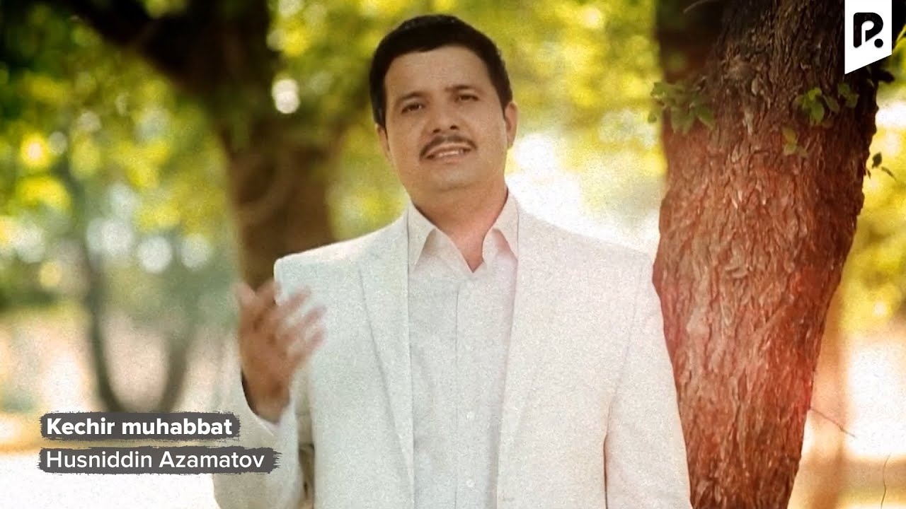 KECHIR MUHABBAT by HUSNIDDIN AZAMATOV from Uzbekistan | Popnable