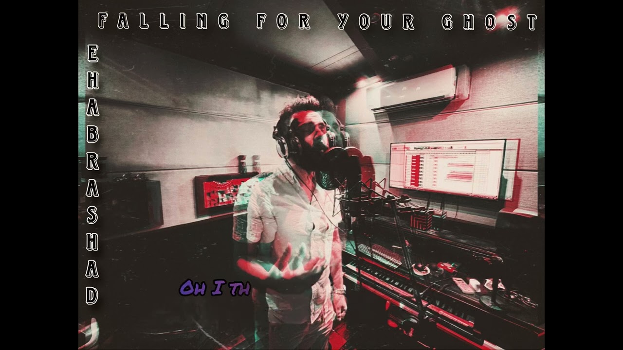 Falling For Your Ghost - Ehab Rashad