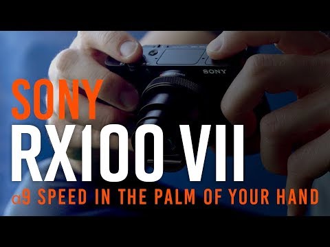 Sony RX100 VII - a9 Speed in the Palm of Your Hand