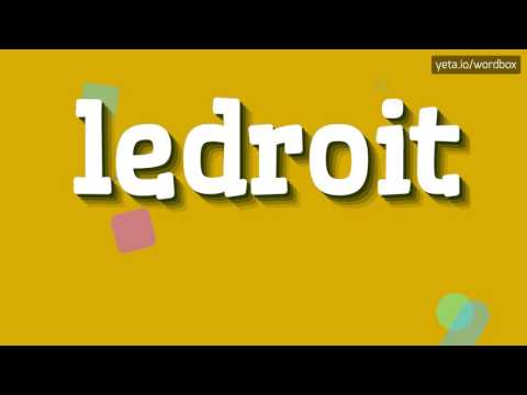 HOW TO SAY LEDROIT?