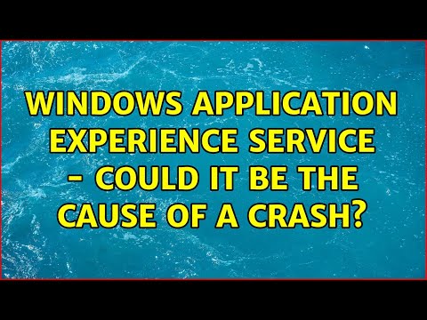 Windows Application Experience service - could it be the cause of a crash? (2 Solutions!!)