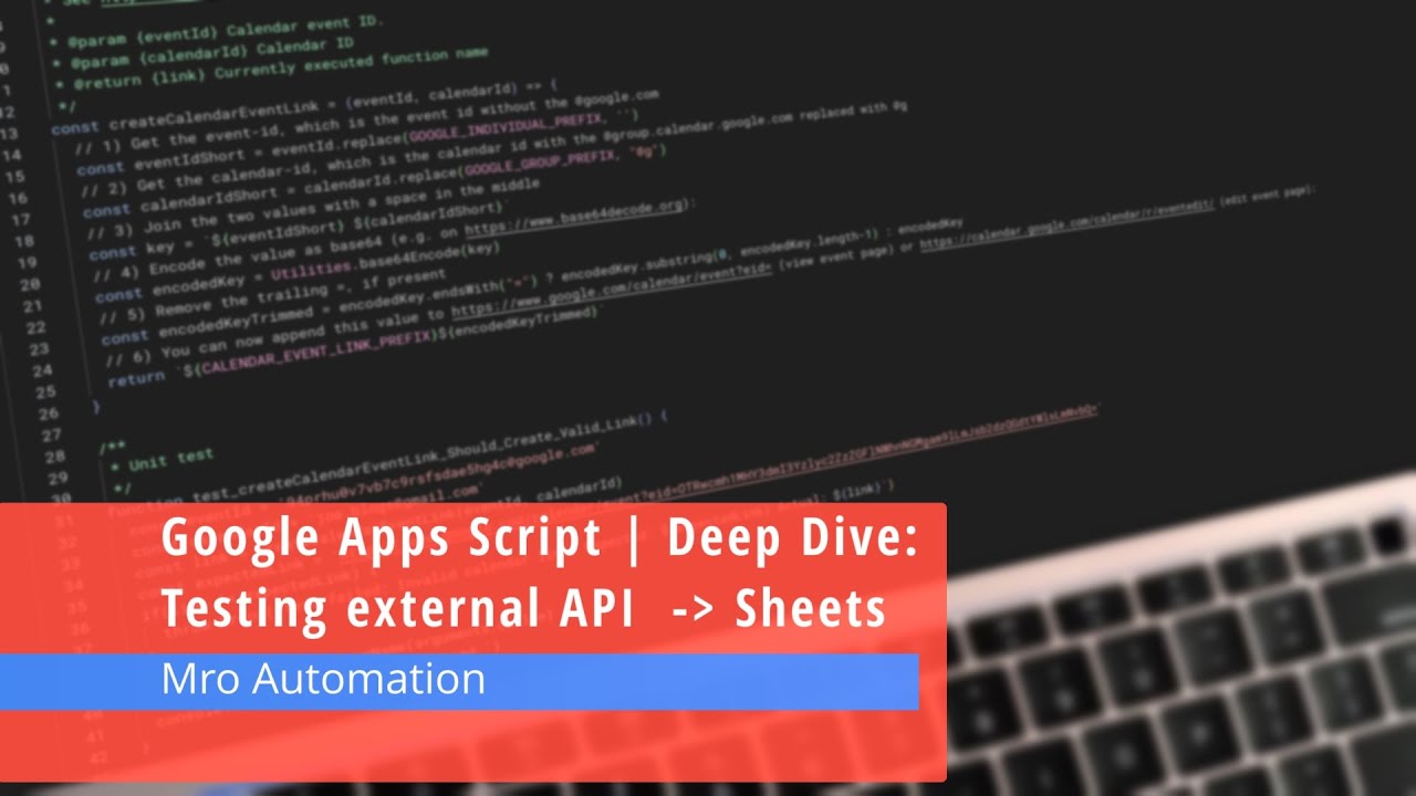 Deep Dive: Google Apps Script testing external APIs and automating Sheets