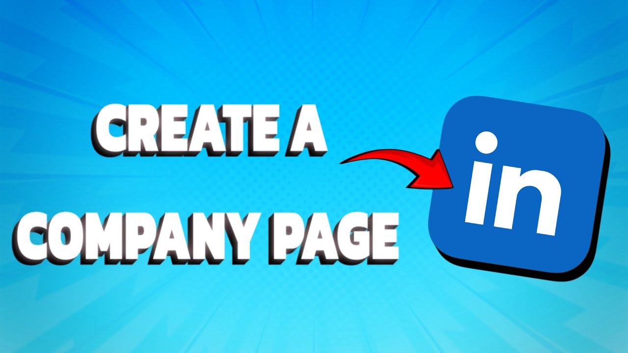 How To Create A Company Page In LinkedIn (Easy)