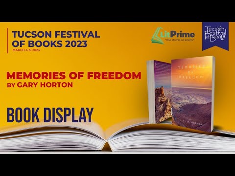 "Memories of Freedom" by Gary Horton - Tucson Festival of Books