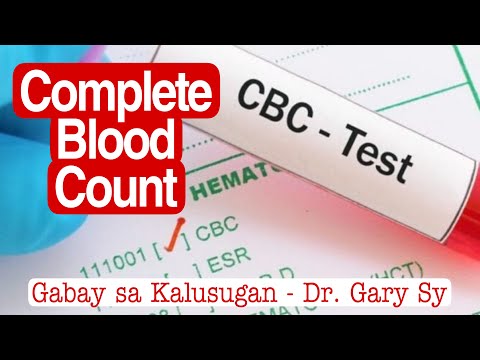 Importance of Complete Blood Count (CBC) - Dr. Gary Sy