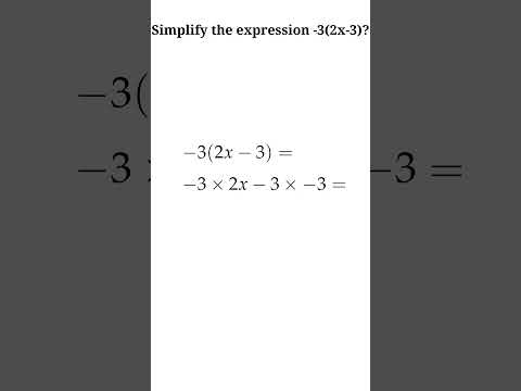 Simplify the expansion -3(2x-3)