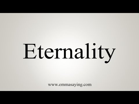 How To Say Eternality