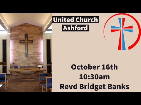 Sunday 16th October 2022 – United Church Cade Road