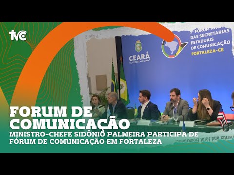 Ministro-chefe Sidônio Palmeira participa de fórum de comunicação em Fortaleza
