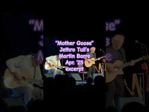 Jethro Tull's Martin Barre acoustic trio: Classic Tull tune "MOTHER GOOSE" 4-3-25
