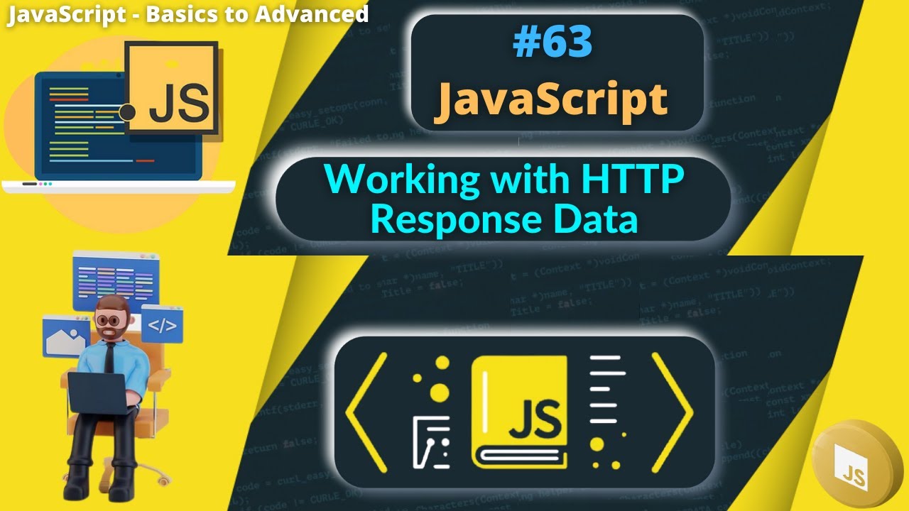 #63 Working with HTTP Response Data in JavaScript #fullstack