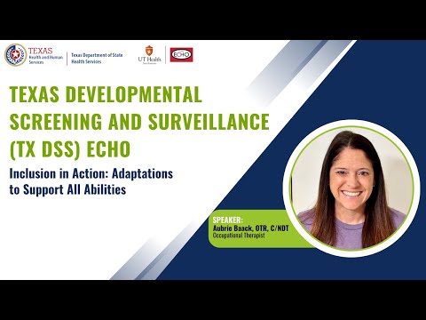 Texas Developmental Screening and Surveillance (TX DSS) ECHO: June 13th, 2025
