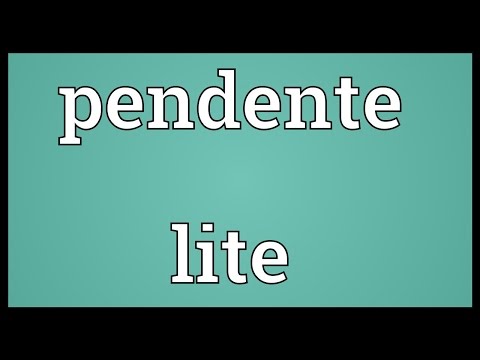 Pendente lite Meaning