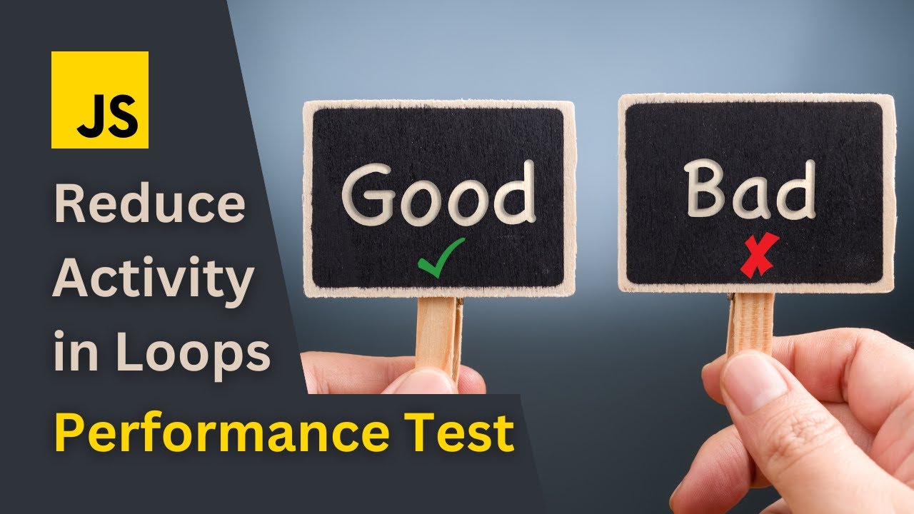 How to Reduce Activity in Loops - JavaScript Performance test
