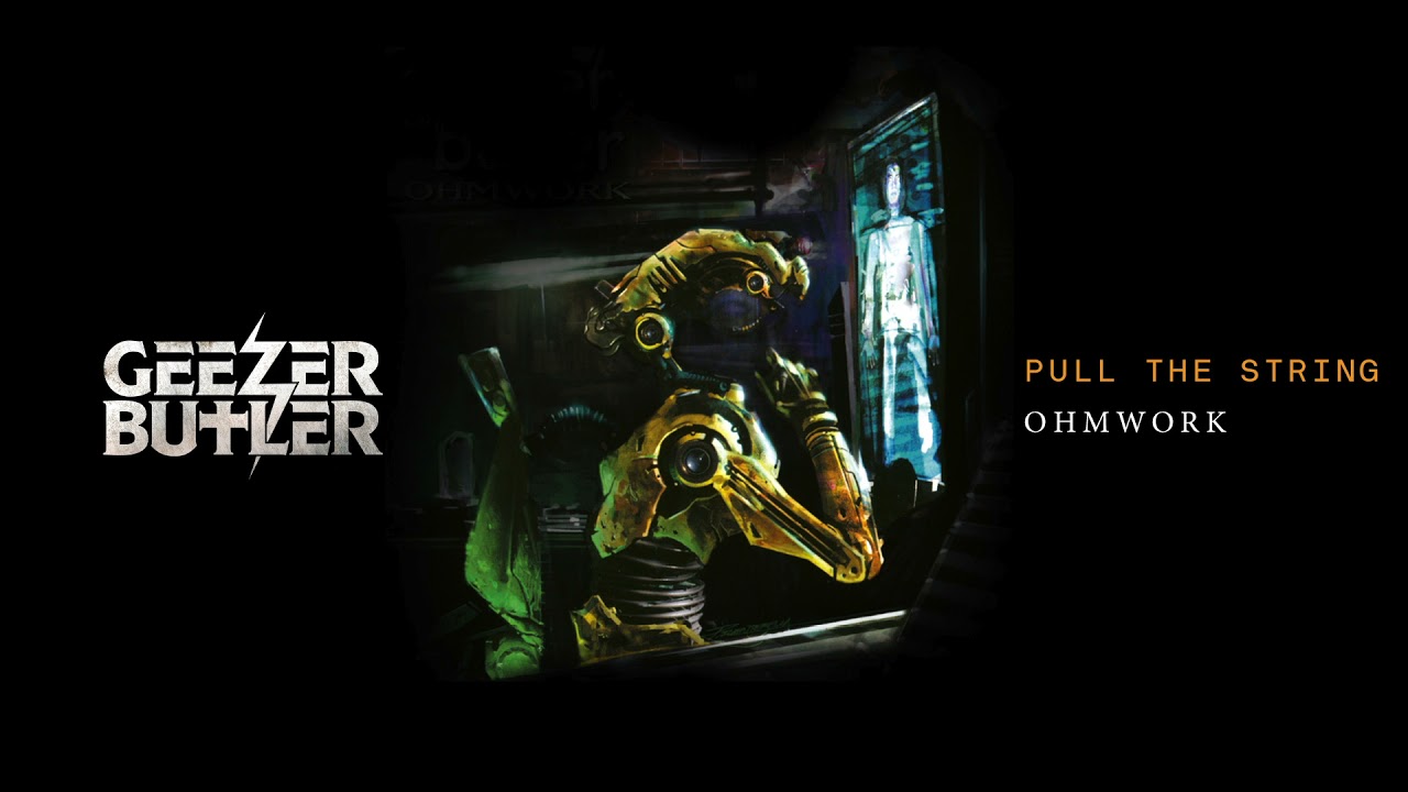 Geezer Butler - Pull The String (Official Audio)