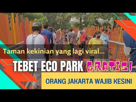 TAMAN TEBET ECO PARK | WARGA JAKARTA WAJIB DATENG KESINI | GRATIS !!