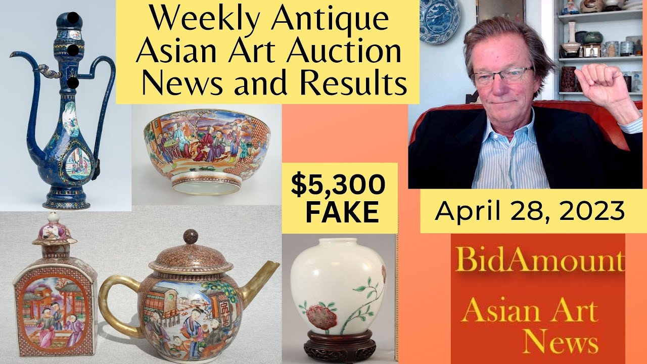 Weekly Chinese and Asian Art Auction News and Results, April 28, 2023