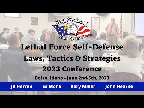 OSGS Lethal Force Self-Defense Laws, Tactics & Strategies 2023 Conference (Rory Miller)