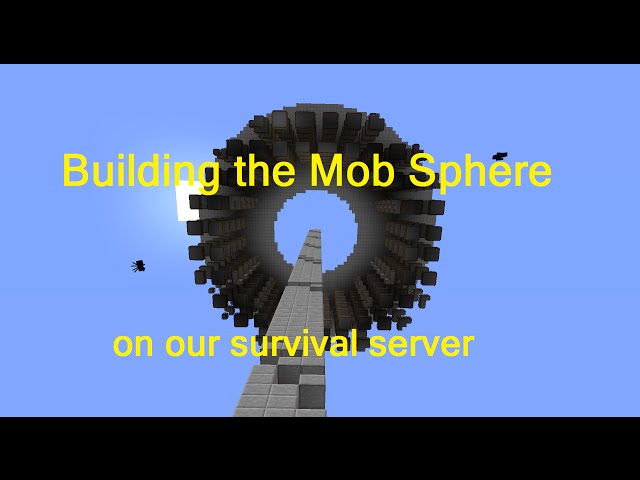 The Mob Sphere survival build Minecraft Map