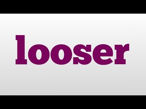 looser meaning and pronunciation