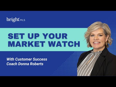 Set Up Your Market Watch | Bright MLS