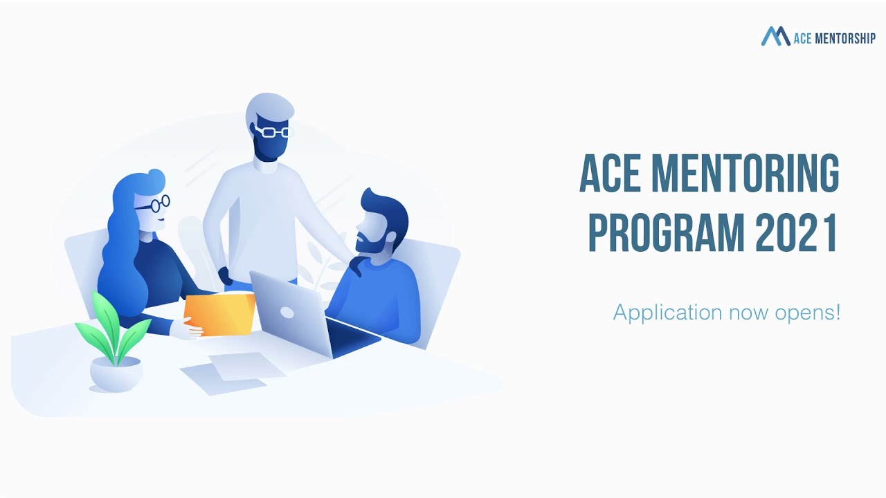 Ace Mentoring Program 2021: Application opens!
