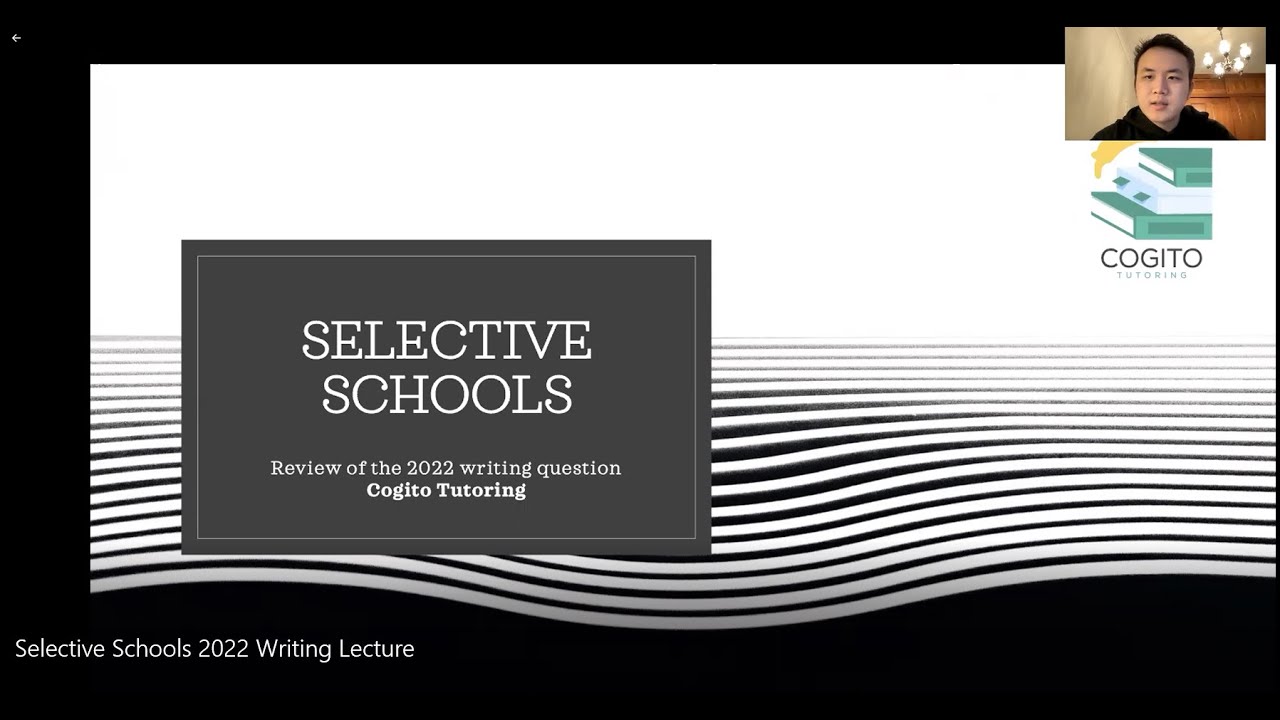 Selective Schools 2022 Writing Lecture