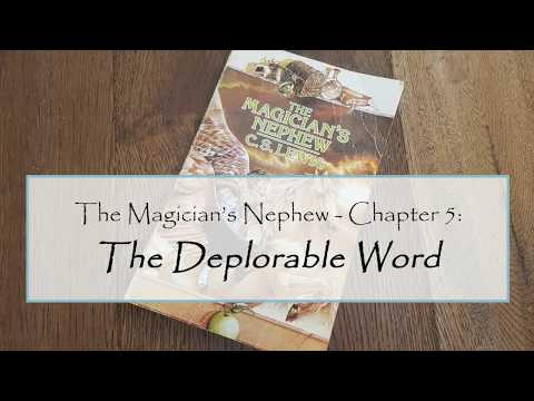 Narnia | The magician's nephew | Chapter 5 - The Deplorable Word