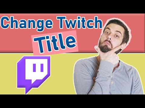 How To Change Your Stream Title On Twitch, Streamlabs, OBS, & Mobile