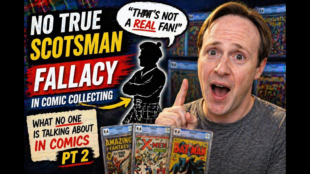 No True Scotsman Fallacy In Comic Collecting | What No One is Talking About in Comics PT 2