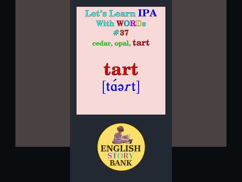 Let’s Learn IPA with Words #37 cedar, opal, tart; ヒマラヤスギ,オパール,タルト; 개잎갈나무,오팔,타르트#Shorts#learnenglish