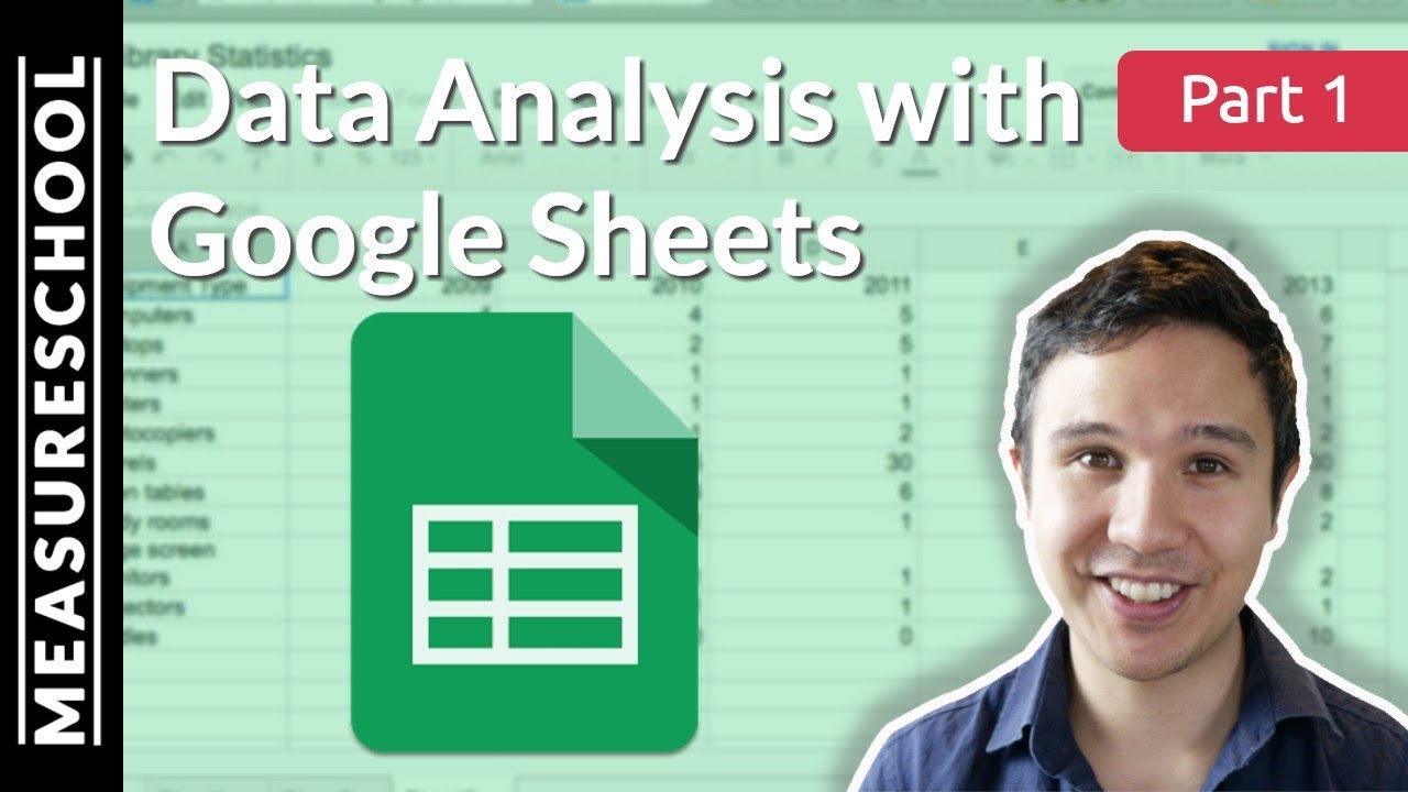 Quick Data Analysis with Google Sheets | Part 1