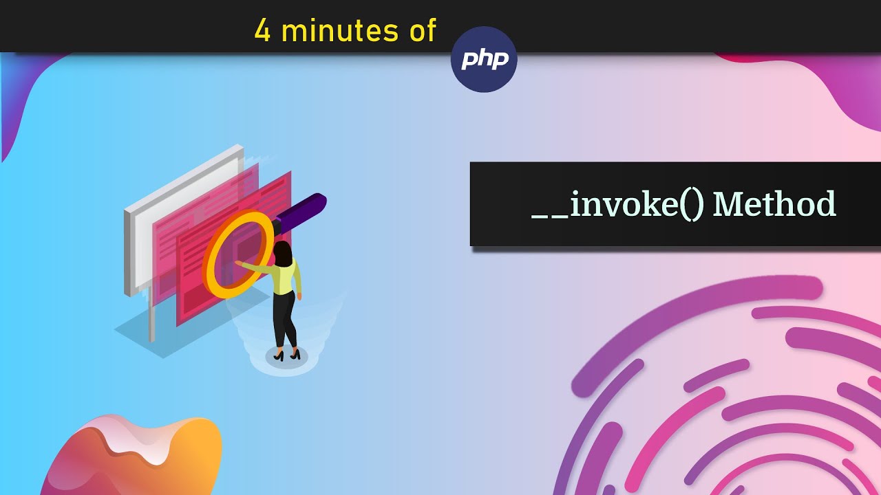 __invoke() Magic PHP Method - In 4 Minutes