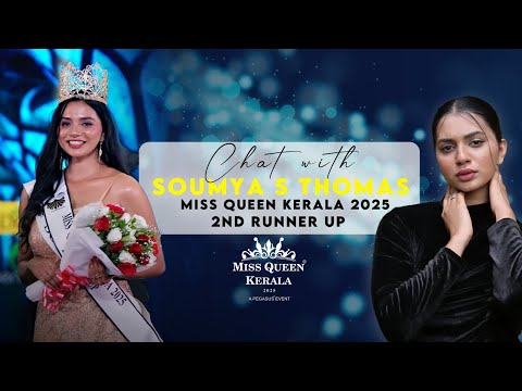 Soumya S Thomas | Miss Queen Kerala 2025 | second runner-up || 👑 Exclusive Interview