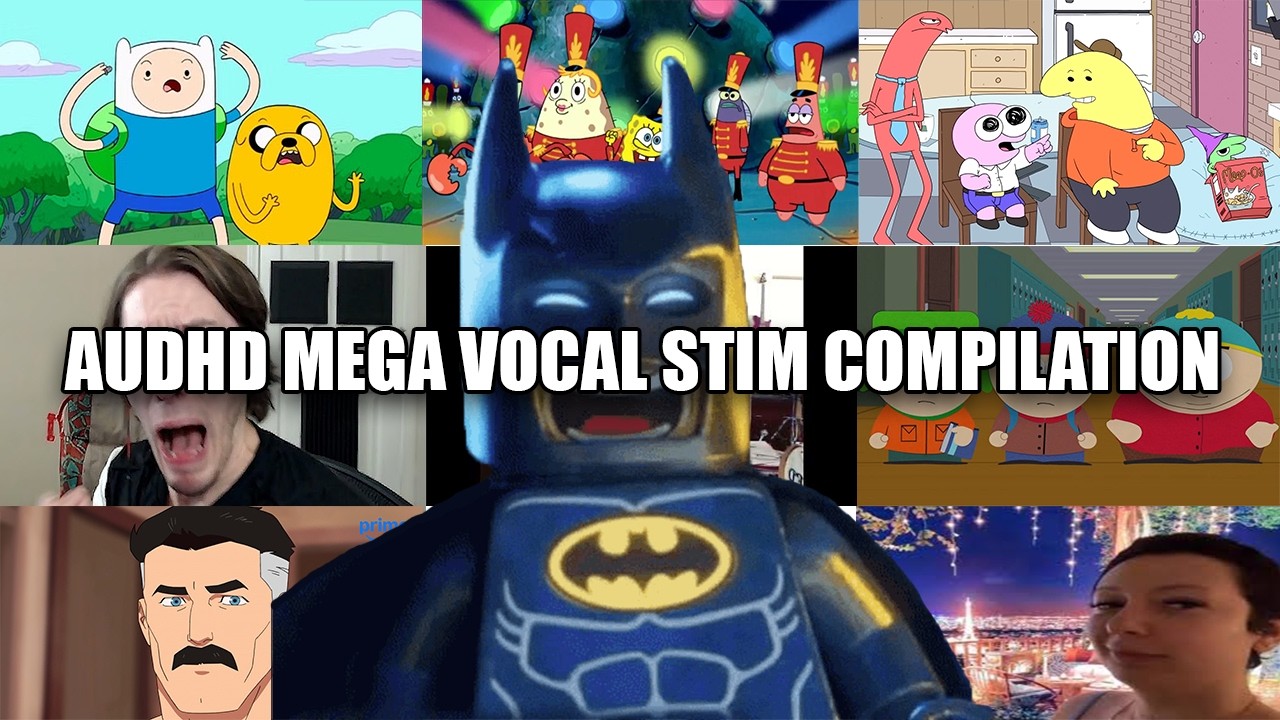 The MEGA AuDHD Vocal Stim Compilation
