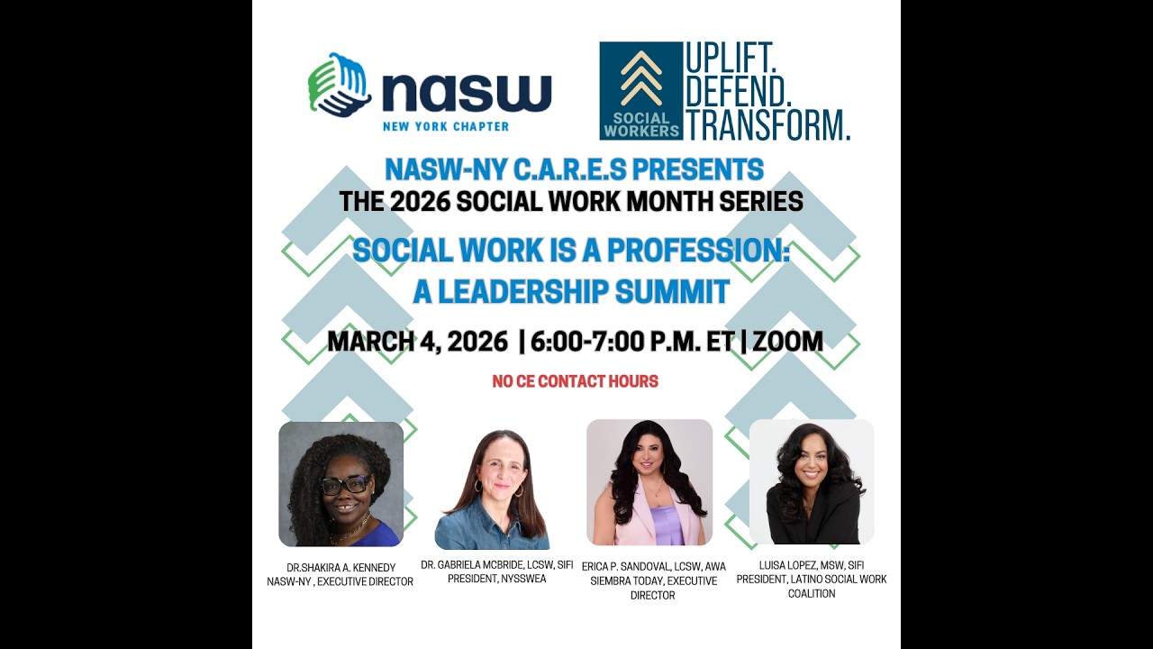 NASW-NY C.A.R.E.S. 2026 Social Work Month Series: SOCIAL WORK IS A PROFESSION: A LEADERSHIP SUMMIT