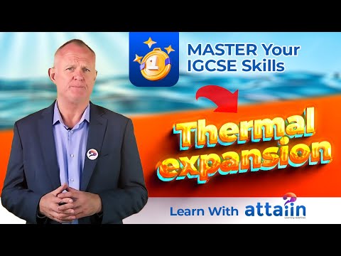 IGCSE Physics: Thermal expansion |  Learn with Attaiin