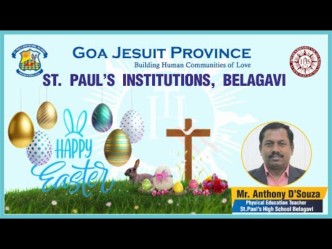 #Easter Special || Mr. Anthony D'souza | St. Paul’s Institutions.